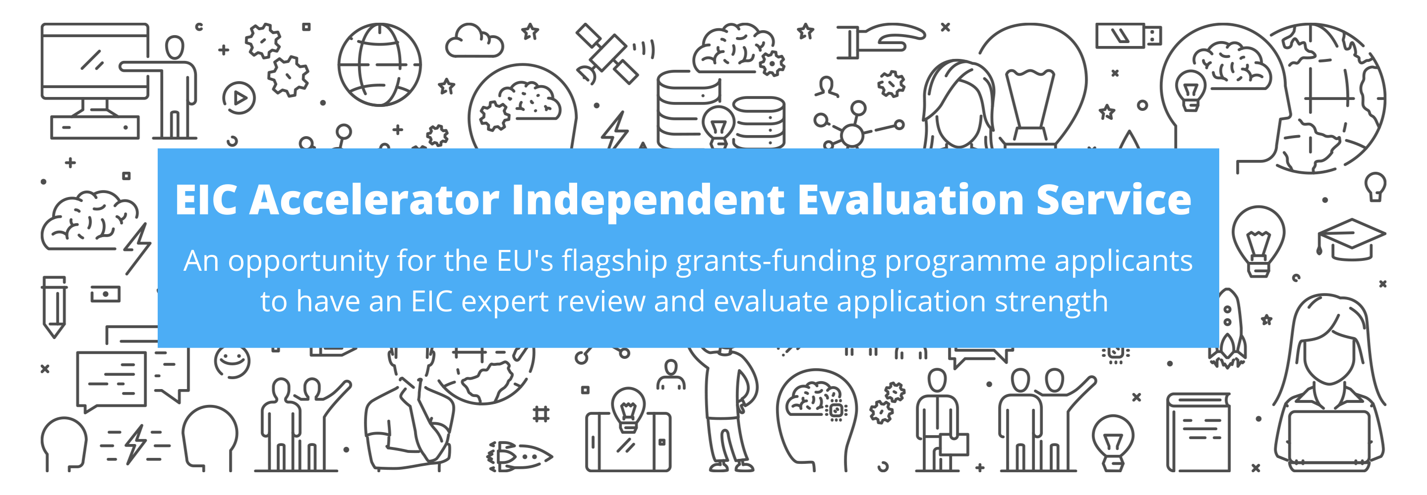 EIC Accelerator - Our new Independent Expert Review service